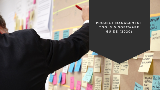 Project Management Tools & Software Guide (2020) - Organimi